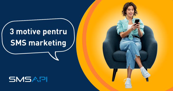 3 motive pentru care marketingul prin SMS este important pentru afacerea ta | SMSAPI Blog